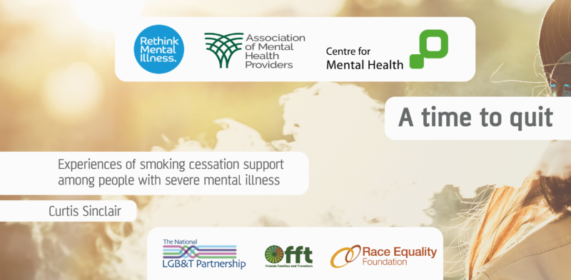 A time to quit - Centre for Mental Health, Rethink Mental Illness and ...